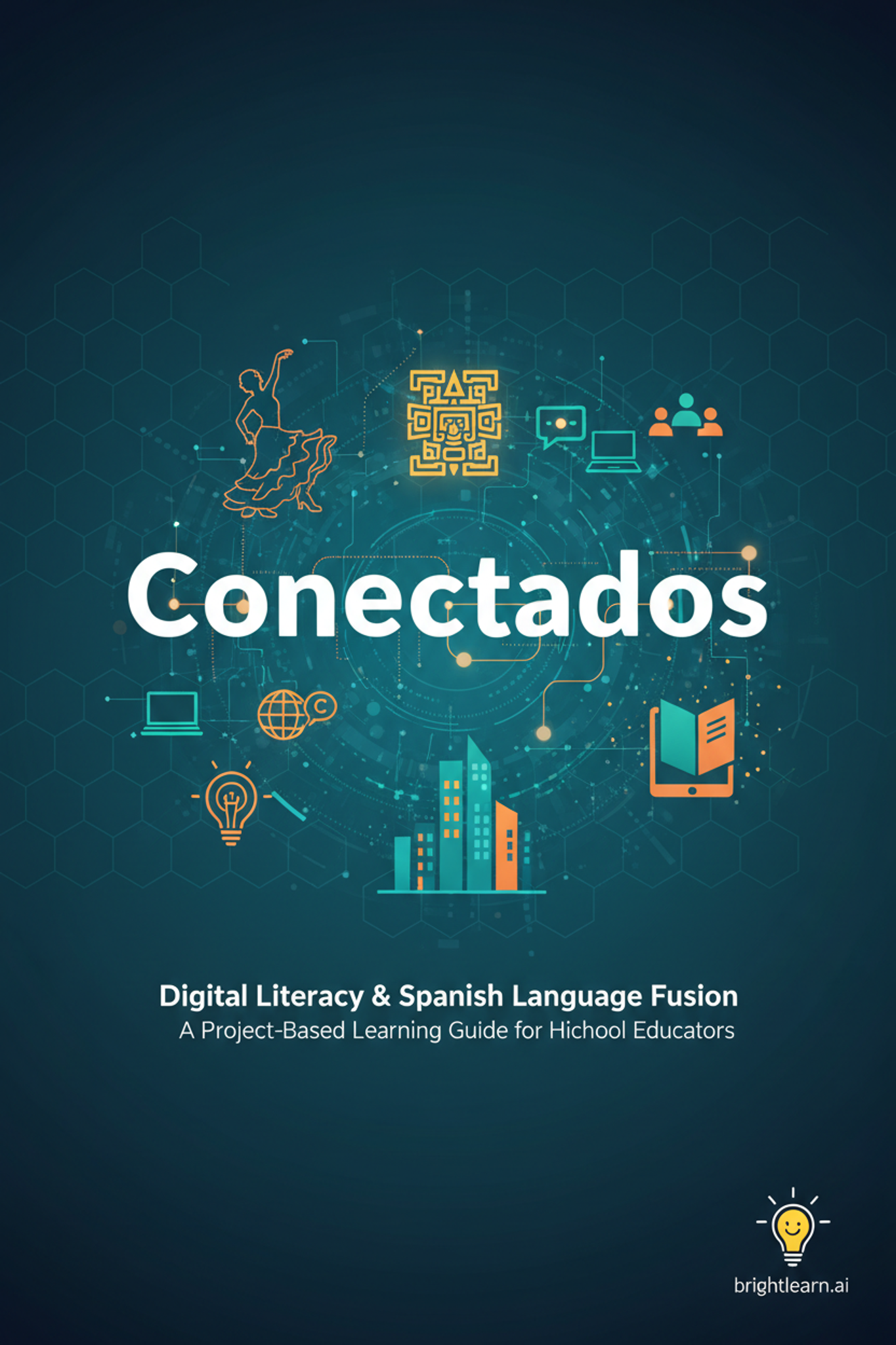 Conectados: Digital Literacy & Spanish Language Fusion - A Project ...